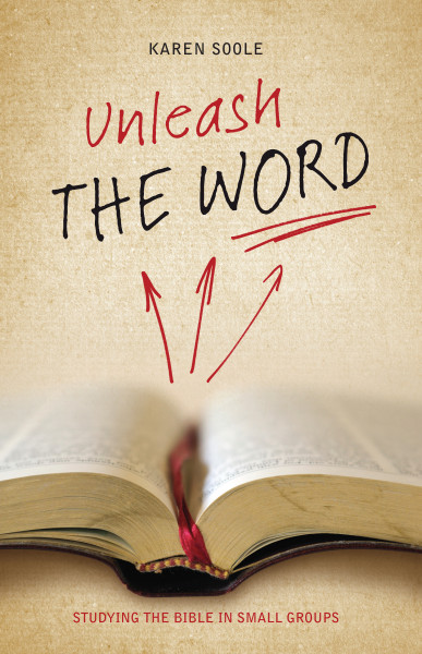 Unleash the Word (Paperback) by Karen Soole
