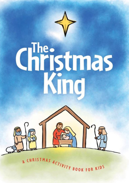 The Christmas King (Booklet) by Stephanie Carmichael and Ian Carmichael